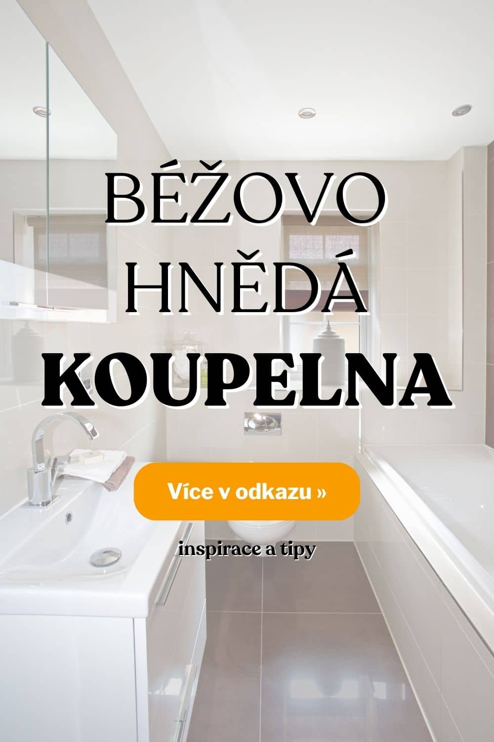 29+ béžovo hnědých koupelen: inspirace, fotografie a nápady ...